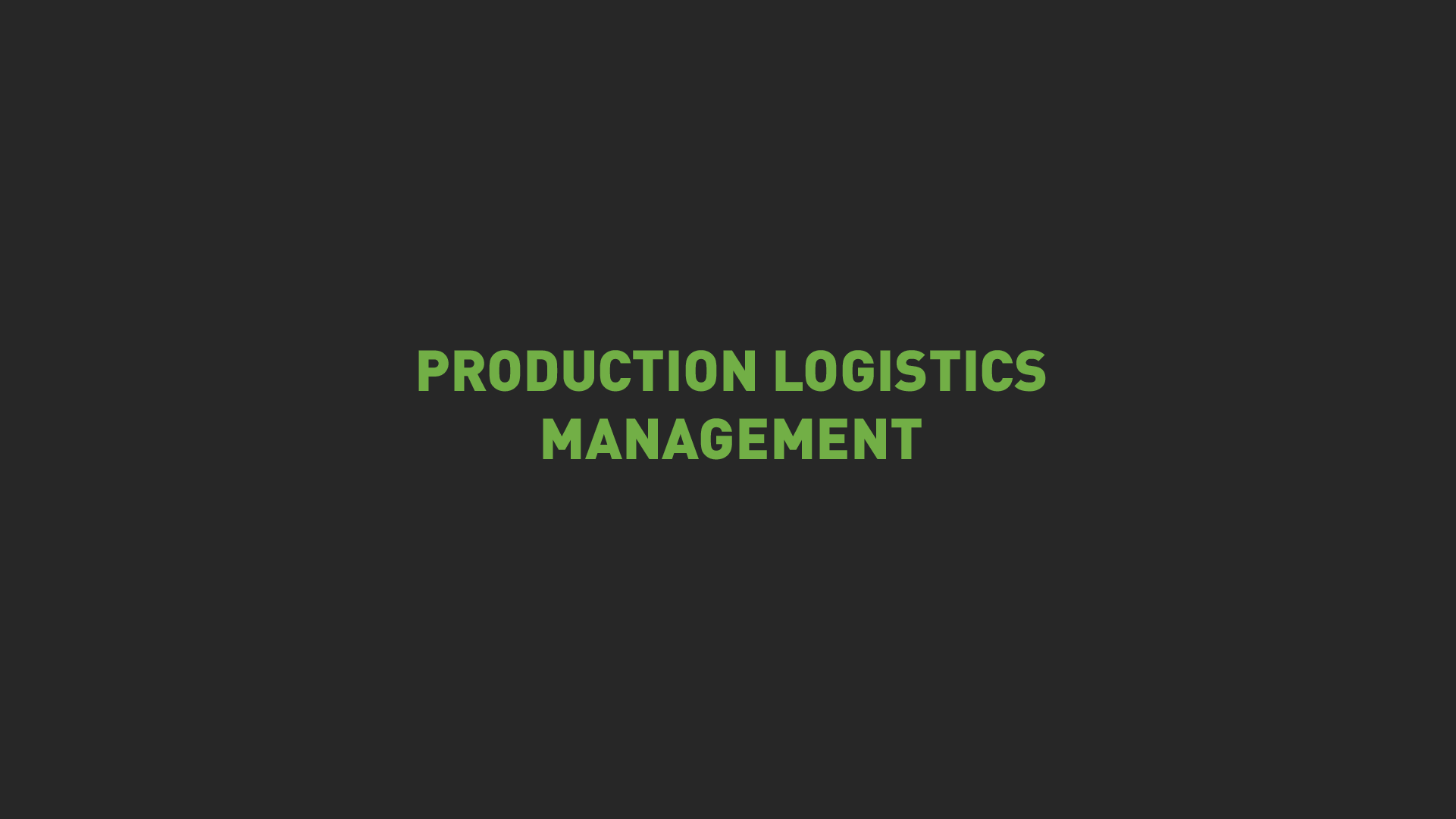 Production logistics management